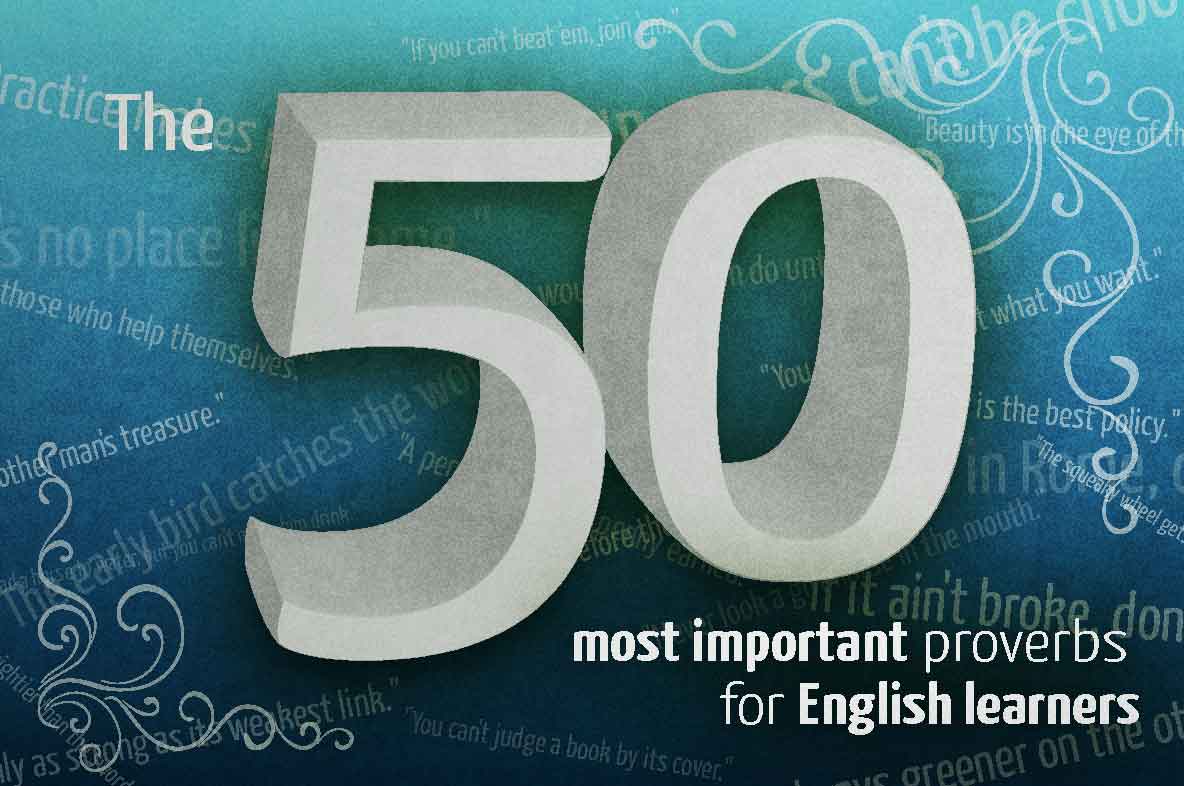 The 50 Most Important English Proverbs PhraseMix